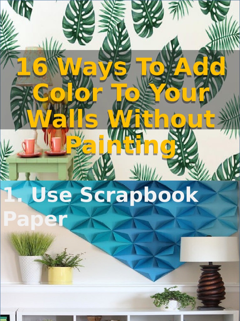 16 Ways To Add Color To Your Walls Without Painting | PDF | Art