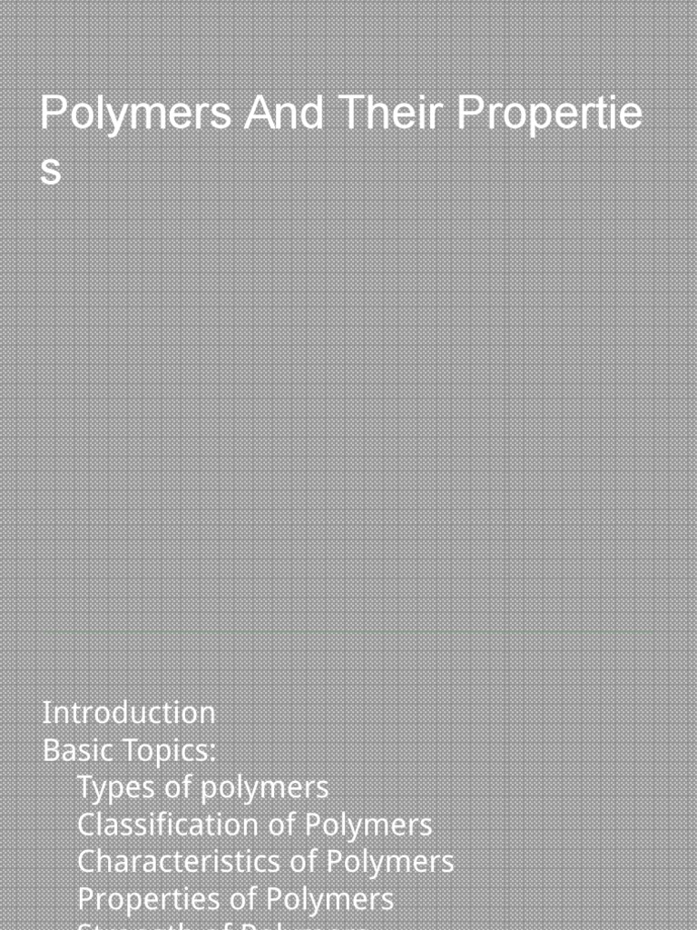 Overview of Polymer Properties | PDF | Nylon | Polymers