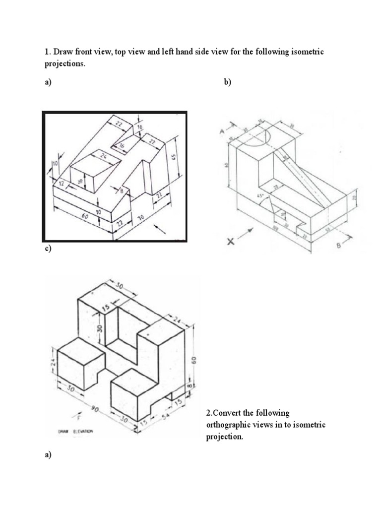 Draw Front View, Top View and Left Hand Side View For The Following ...