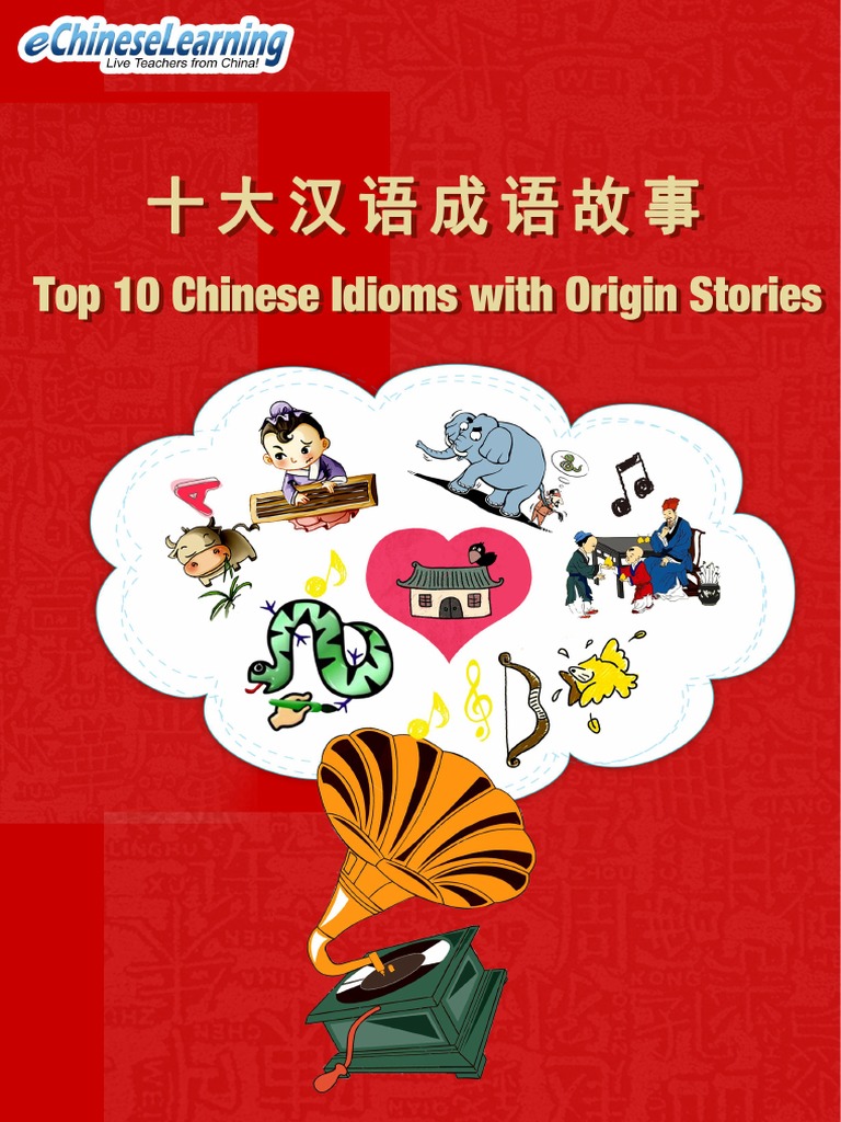 Learn Mandarin Chinese: Top 10 Chinese Idioms With Origin Stories | PDF ...