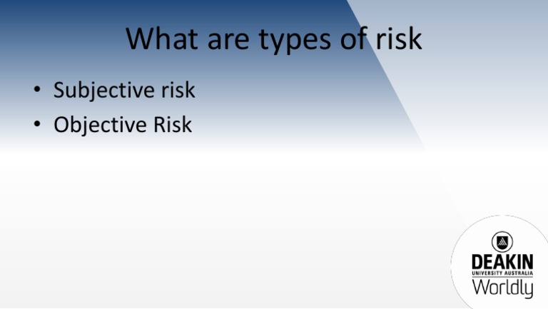 What Are Types of Risk: - Subjective Risk - Objective Risk | PDF