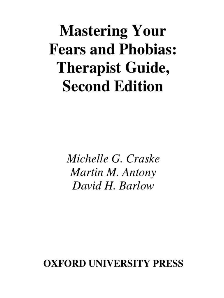 Mastering Your Fears and Phobias - Therapist Guide | PDF | Phobia ...