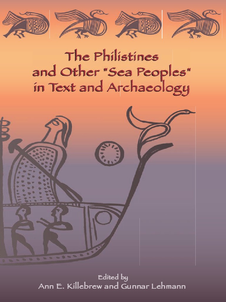 The Philistines and Other Sea Peoples in Text and Archaeology | PDF ...