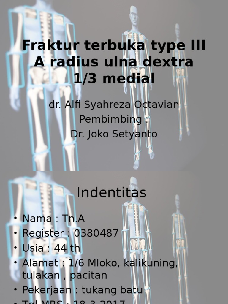 Fraktur Terbuka Radius Ulna | PDF