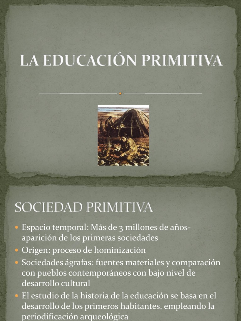Educación en Sociedades Primitivas | PDF | Cazador recolector | Neolítico