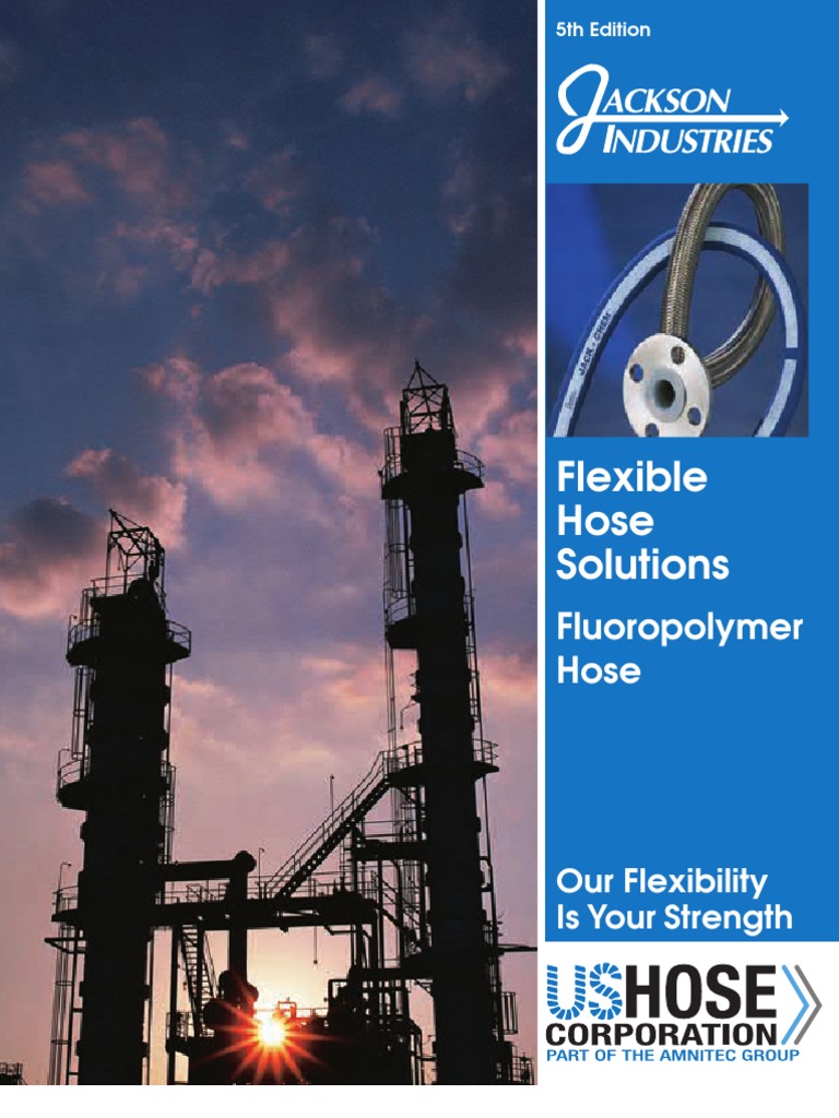 Jackson Industries Fluoropolymer Hose Catalog | PDF | Pipe (Fluid ...