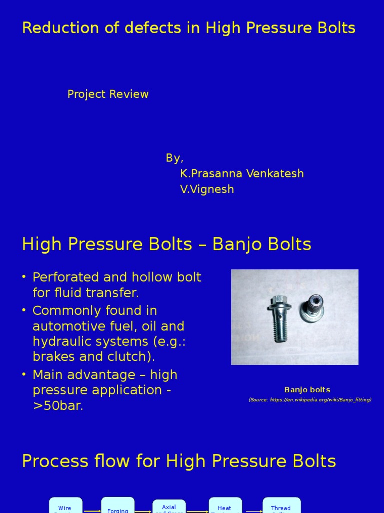 Reduction of Defects in High Pressure Bolts: Project Review | Download ...