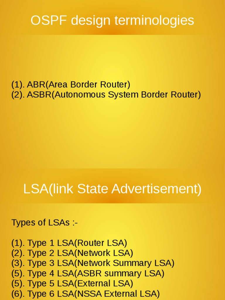 OSPF Design Terminologies: (1) - ABR (Area Border Router) (2) - ASBR ...