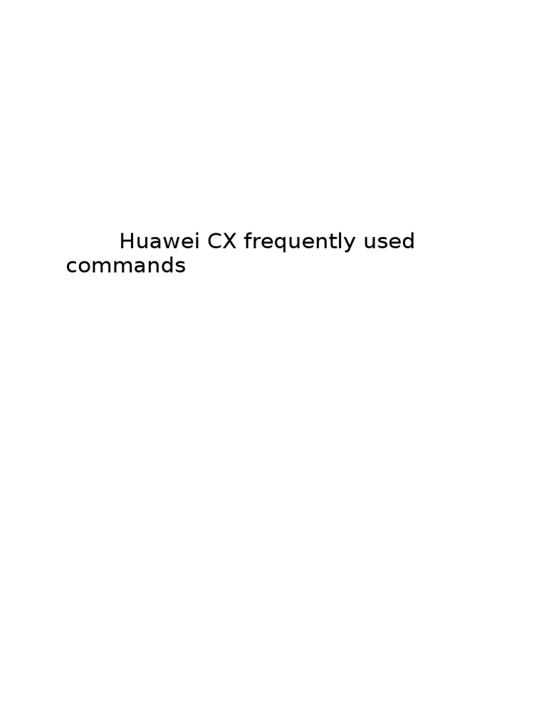 Huawei CX Frequently Used Commands | PDF | Command Line Interface | Ip Address