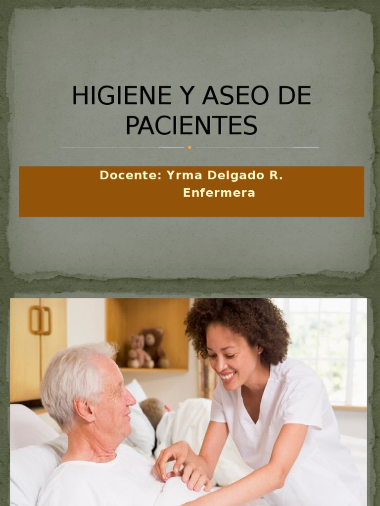 Higiene y Aseo de Pacientes | PDF | Higiene | Enfermería