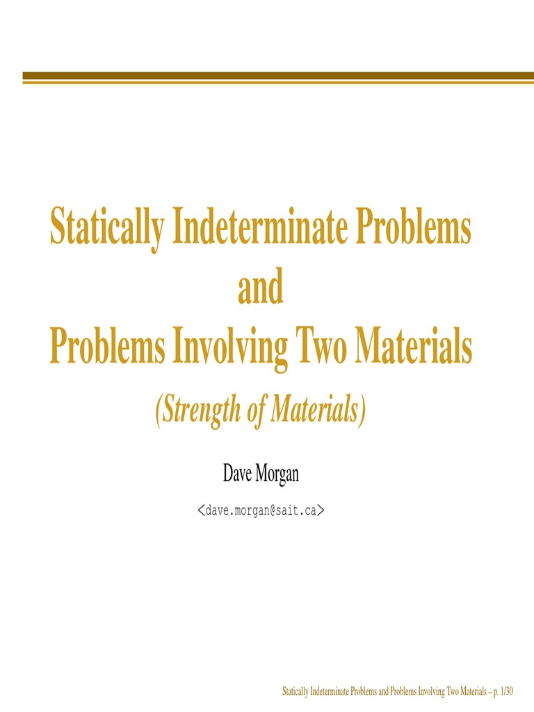 Statically Indeterminate Problems and Problems Involving Two Materials ...