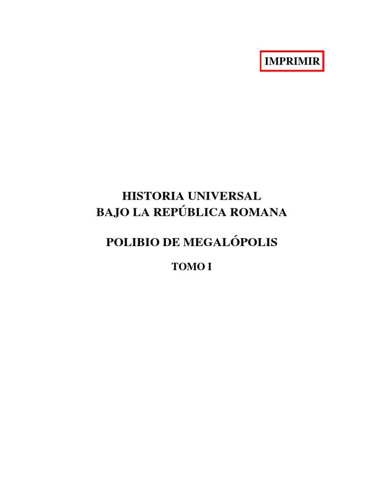 Polibio de Megalopolis - Historia Universal Bajo La Republica Romana ...