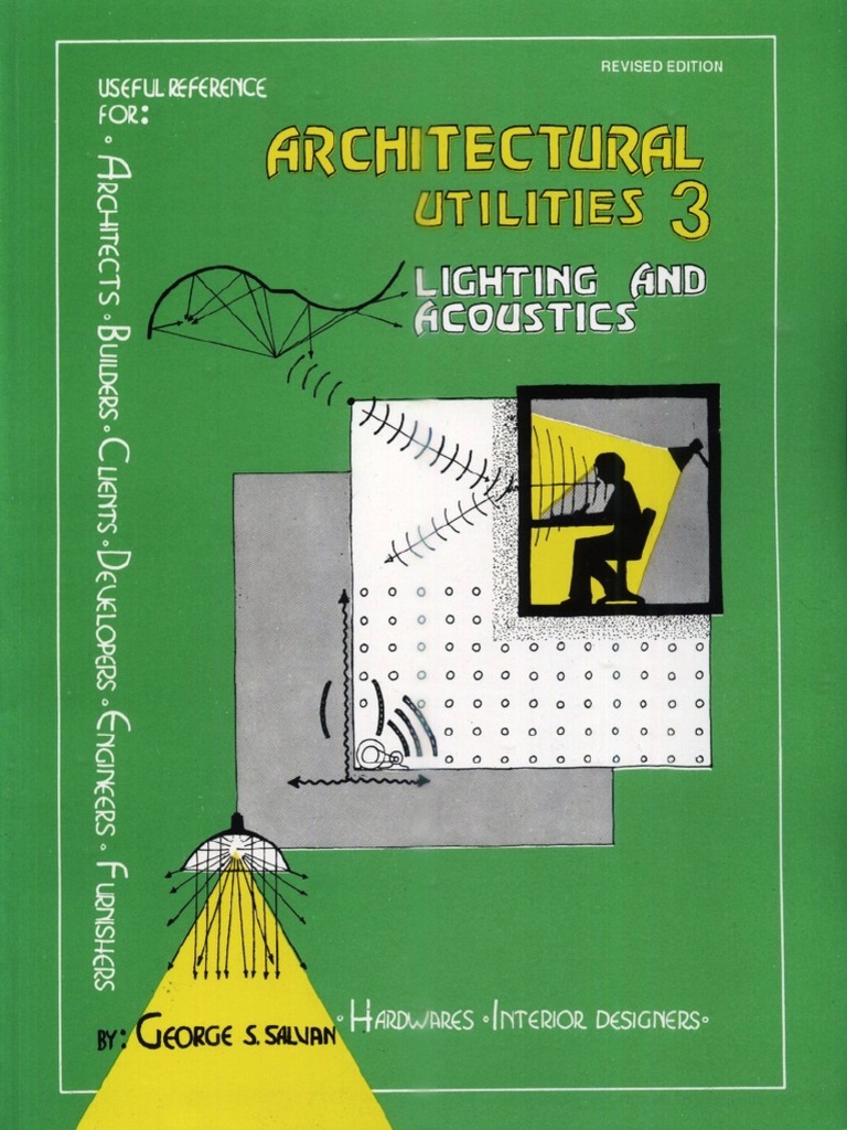 George Salvan Architectural Utilities 3 Lighting and Acoustics PDF ...