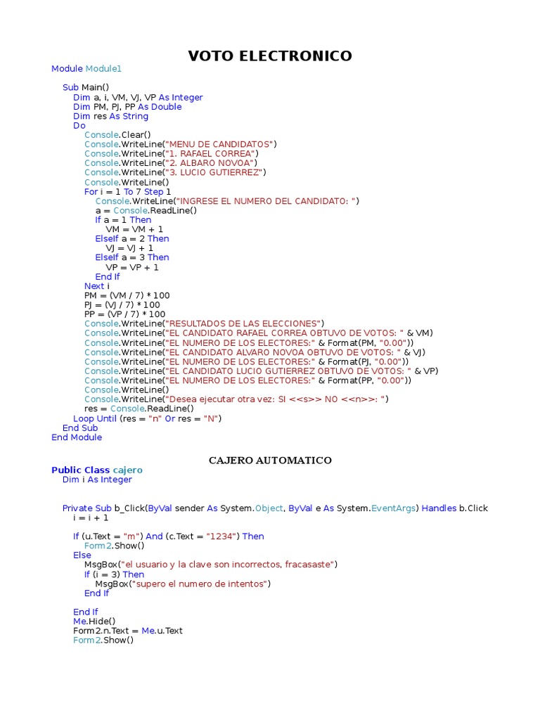 Voto Electronico: Sub Dim As Integer Dim As Double Dim As String Do ...