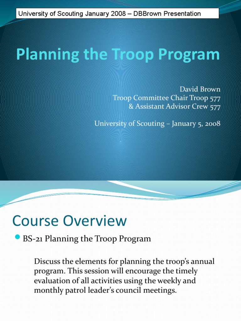Planning The Troop Program: University of Scouting January 2008 ...