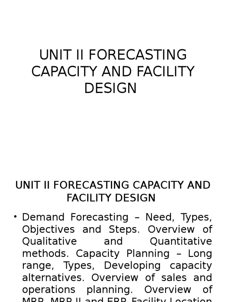 Unit II Forecasting Capacity and Facility Design | PDF | Forecasting | Linear Trend Estimation