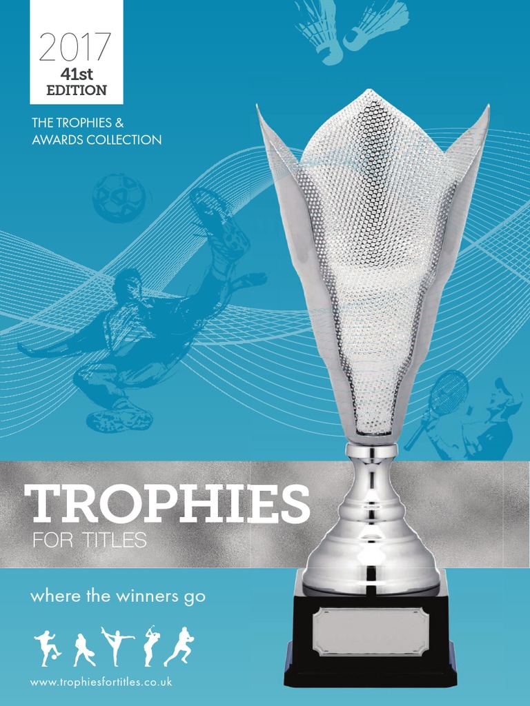 Trophies: For Titles Where The Winners Go | PDF | Sports | Leisure