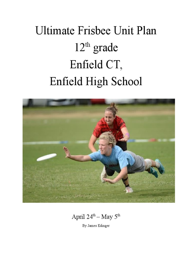 Ultimate Frisbee Unit Plan for 12th Grade | PDF | Educational ...