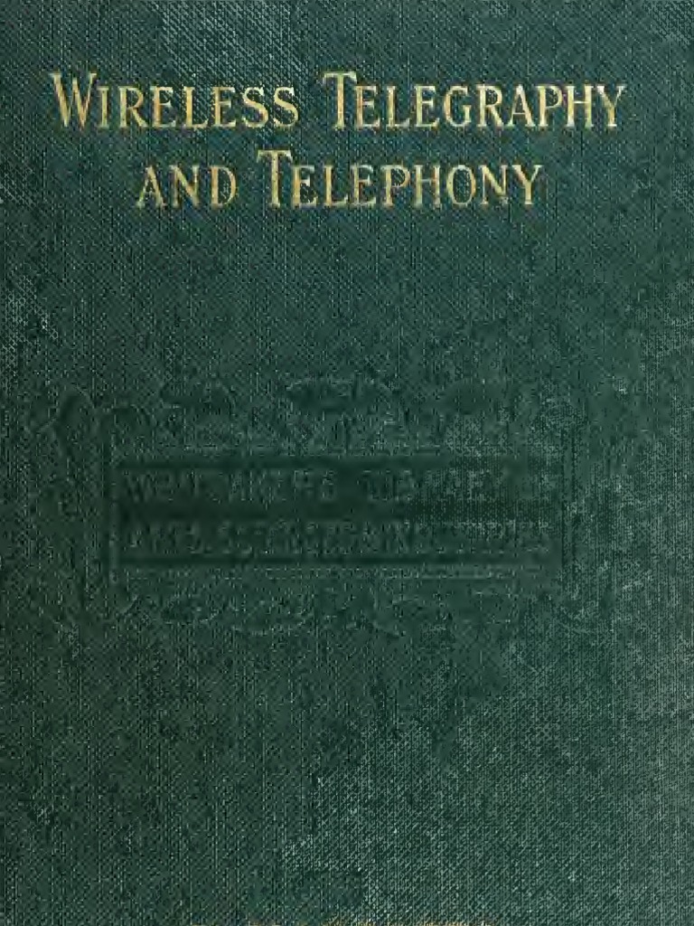 (1906) Wireless Telegraphy and Telephony (Wireless Radio) | PDF ...