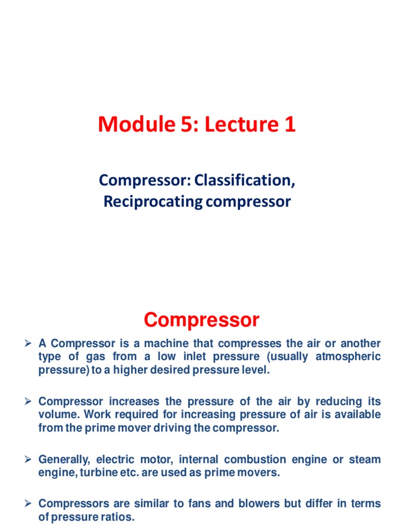 Module 5: Lecture 1: Compressor: Classification, Reciprocating ...