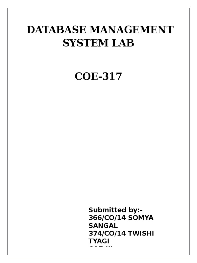 Database Management System Lab COE-317: Submitted by:-366/CO/14 SOMYA Sangal 374/CO/14 TWISHI ...