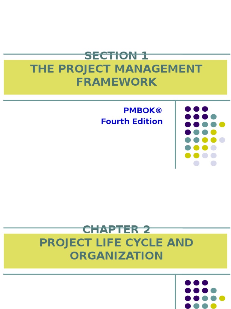 Section 1 The Project Management Framework: Pmbok® Fourth Edition | PDF ...