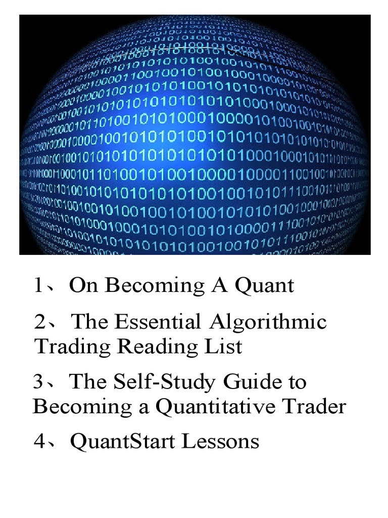 1、On Becoming A Quant 2、The Essential Algorithmic Trading Reading List 3、The Self-Study Guide To ...