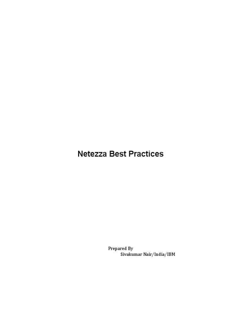 Netezza Best Practices | PDF | Data Type | Table (Database) Netezza Best Practices | PDF | Data Type | Table (Database)