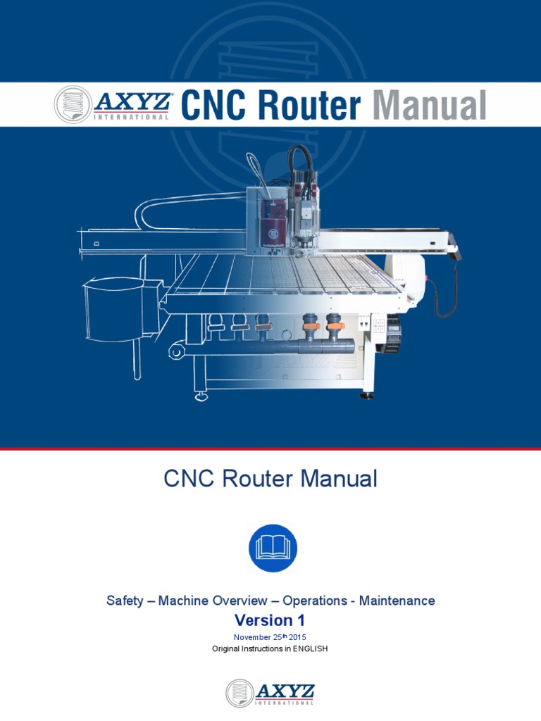 Axyz CNC Router Manual v1 | PDF | Numerical Control | Personal ...