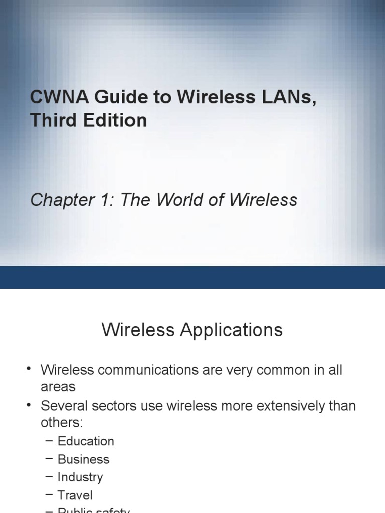 Cwna Guide To Wireless Lans, Third Edition: Chapter 1: The World of ...