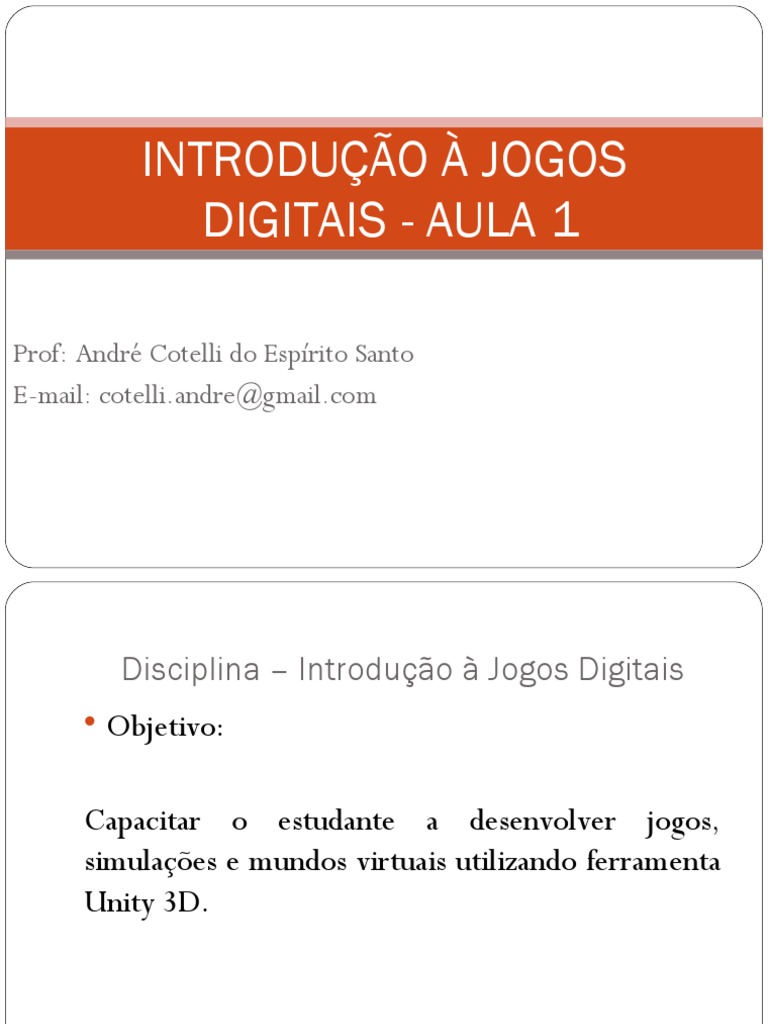 Introdução aos fundamentos dos jogos digitais e à ferramenta Unity 3D ... Introdução aos fundamentos dos jogos digitais e à ferramenta Unity 3D ...