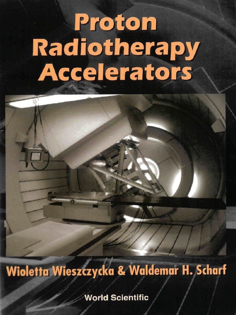 Proton Radiotherapy PDF | PDF | Radiation Therapy | Particle Accelerator