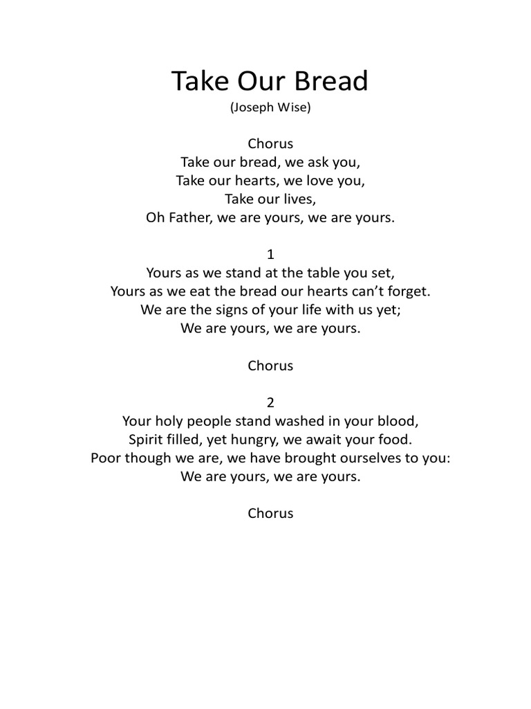 Take Our Bread Lyrics | Entertainment (General) | Foods