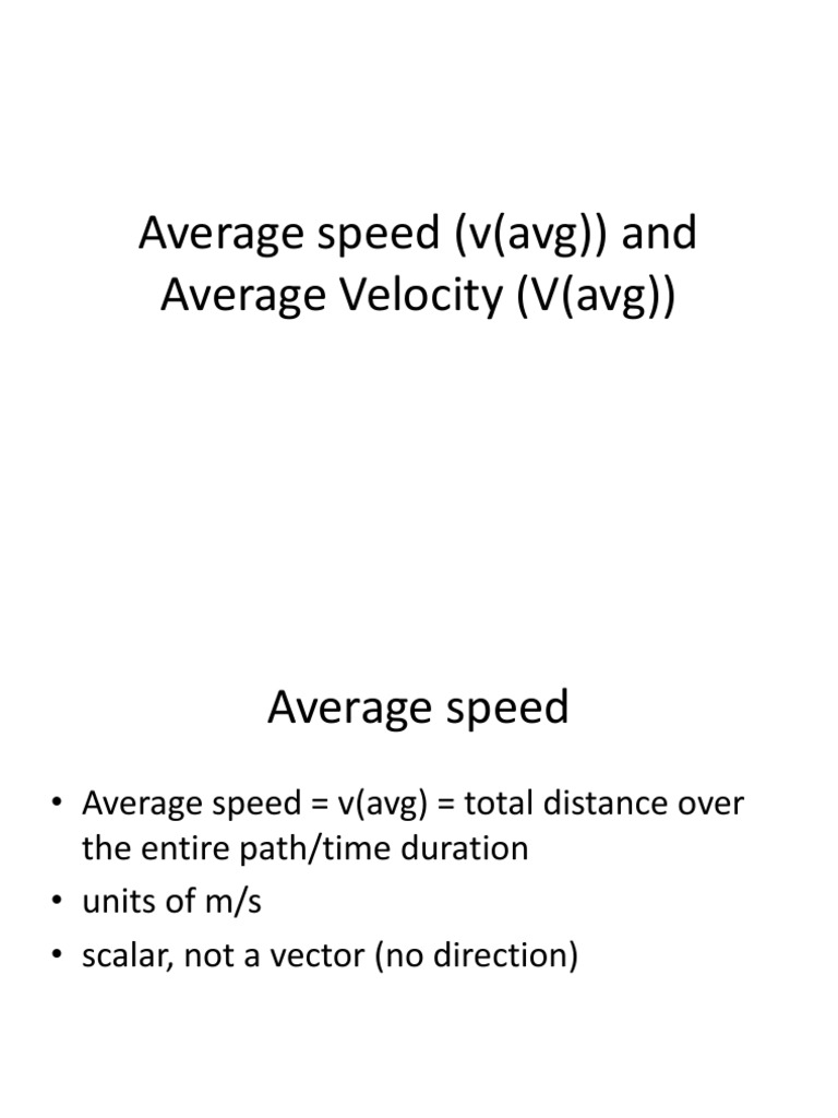 Average Speed (V (Avg) ) and Average Velocity (V (Avg) ) | PDF