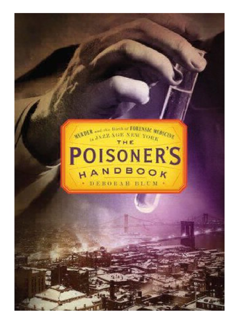 The Poisoner's Handbook: Murder and The Birth of Forensic Medicine in ...