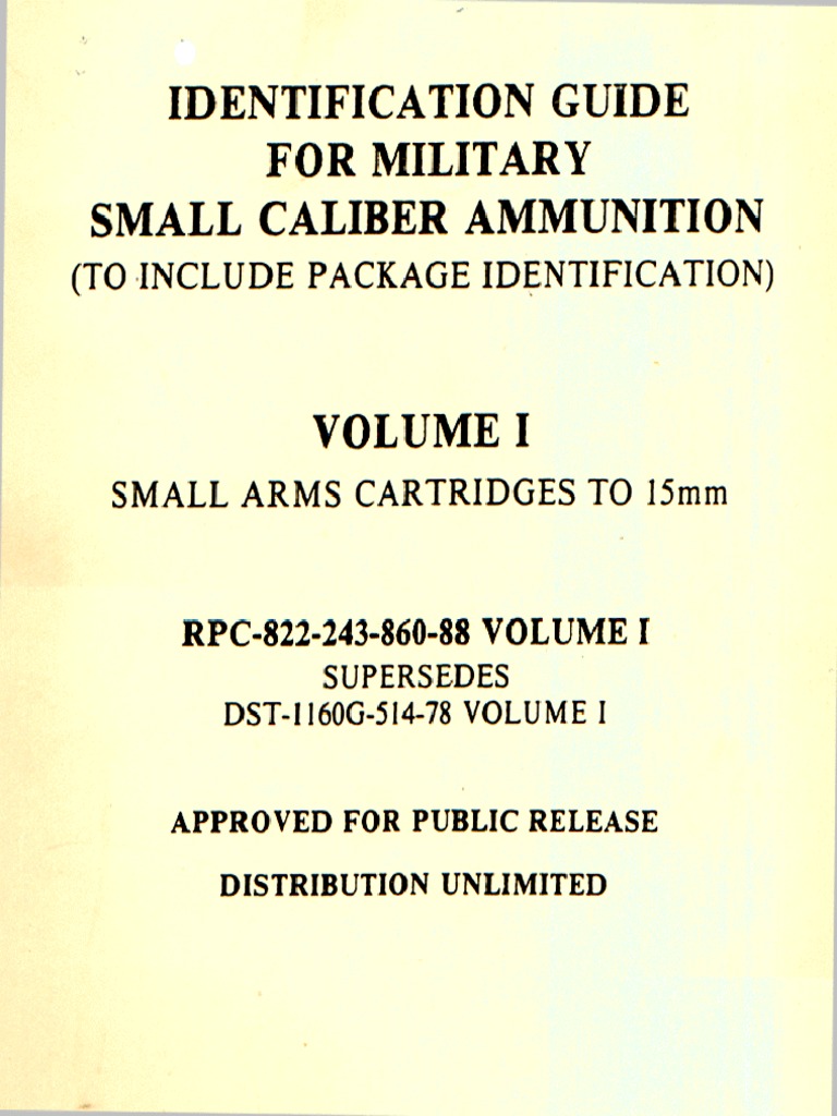Identification Guide for Military Small Caliber Ammunition - Vol. 1 ...