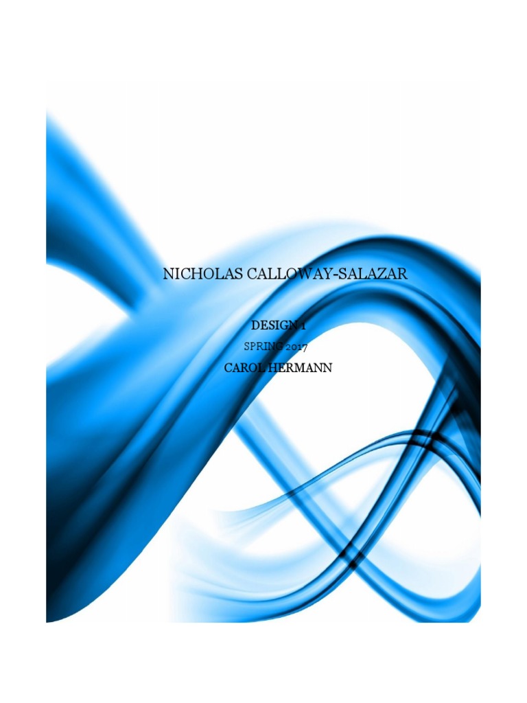 Nicholas Calloway-Salazar Design 1 Portfolio | PDF | 2 D Computer ...