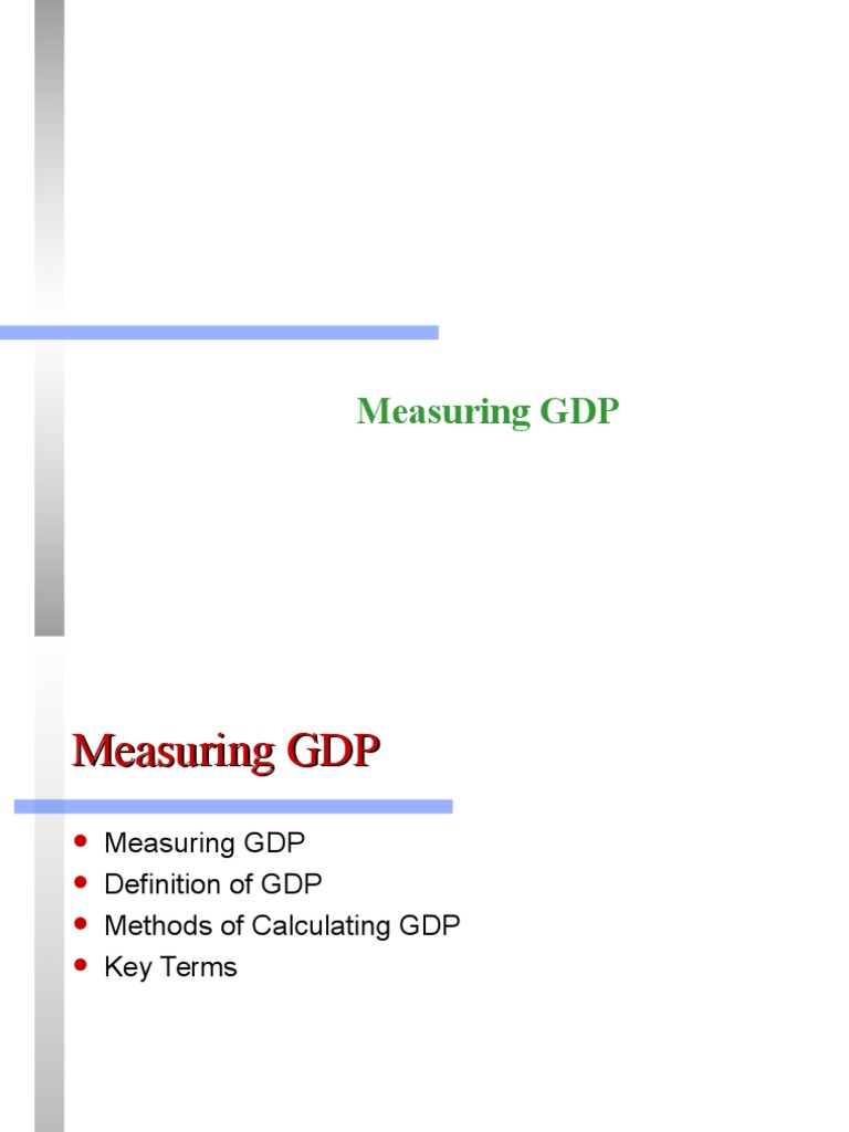Measuring GDP - 2.ppt | Measures Of National Income And Output | Gross ...