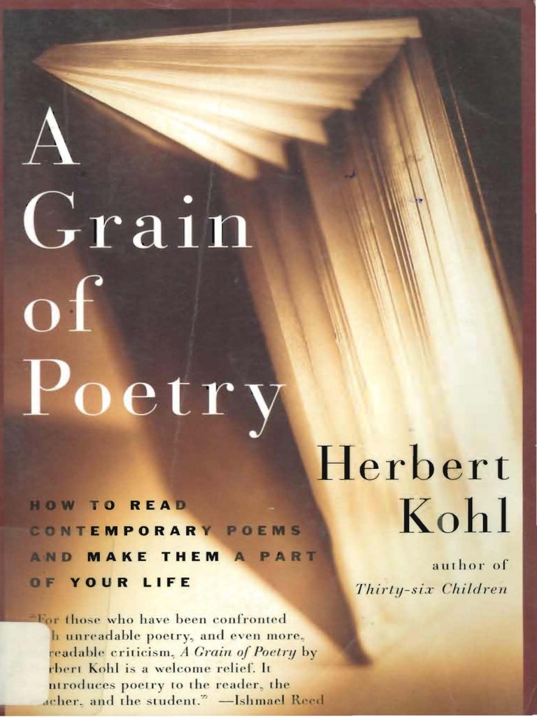 Herbert R. Kohl A Grain of Poetry How To Read Contemporary Poems and ...