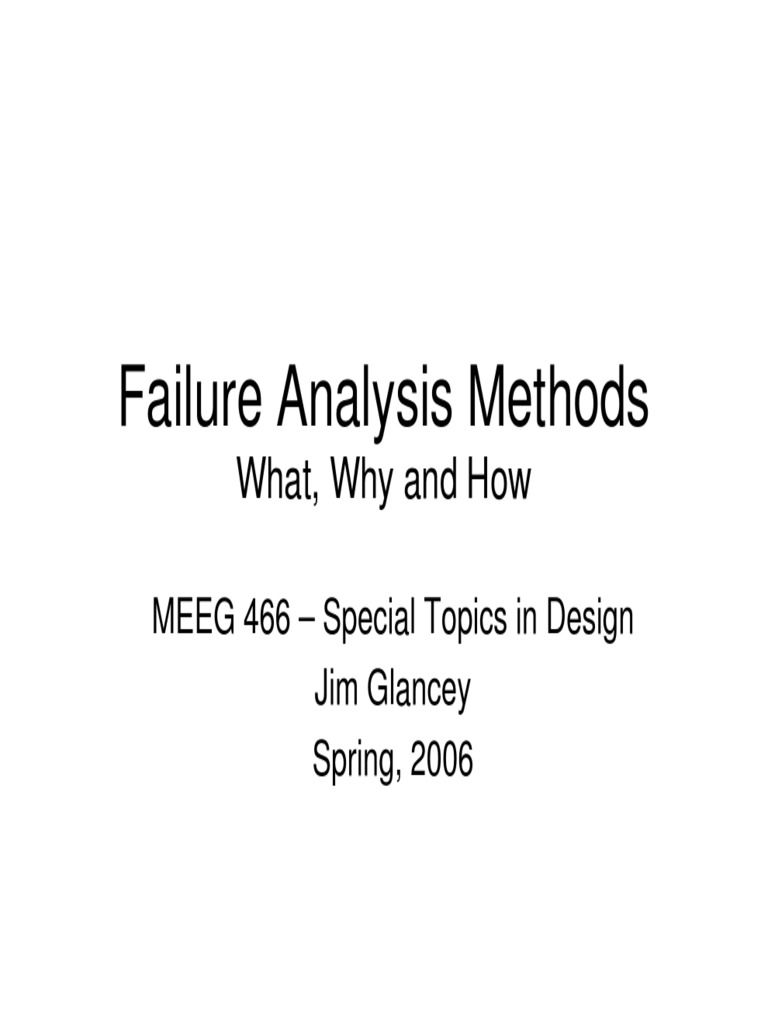 Failure Analysis Methods What, Why and How | PDF | Emergence | Safety