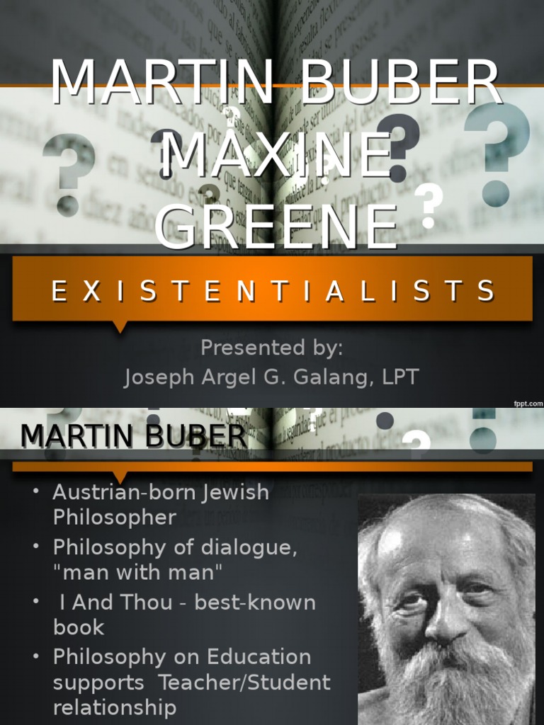 Martin Buber, Maxine Greene | PDF | Martin Buber | Existentialism
