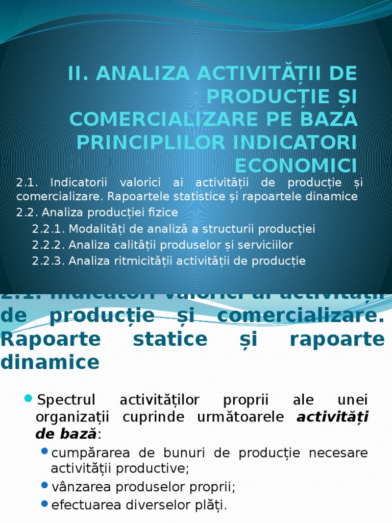 II. Analiza Activității de Producție Și Comercializare Pe Baza ...