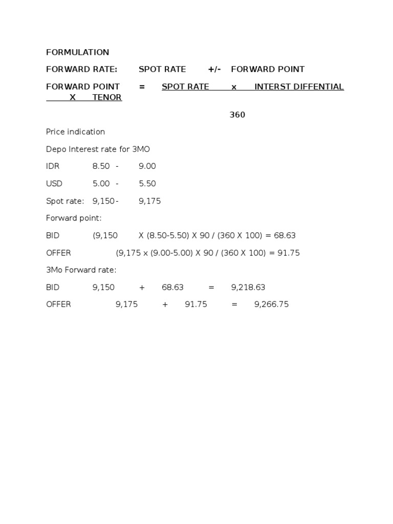 Formulation Forward Rate: Spot Rate +/-Forward Point Forward Point Spot ...