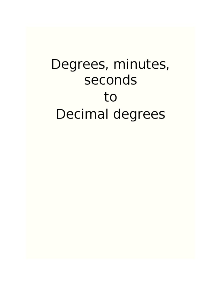Degrees, Minutes, Seconds To Decimal Degrees | PDF