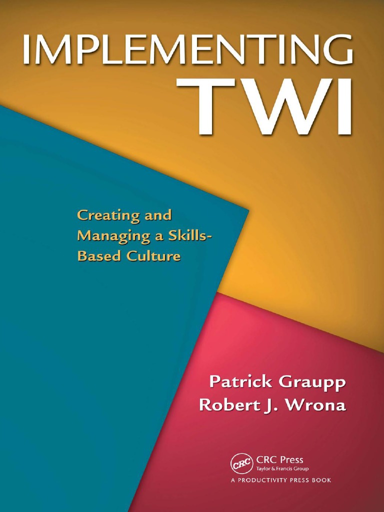 Implementing Training Within Industry - TWI 2nd Ed | PDF | Lean ...