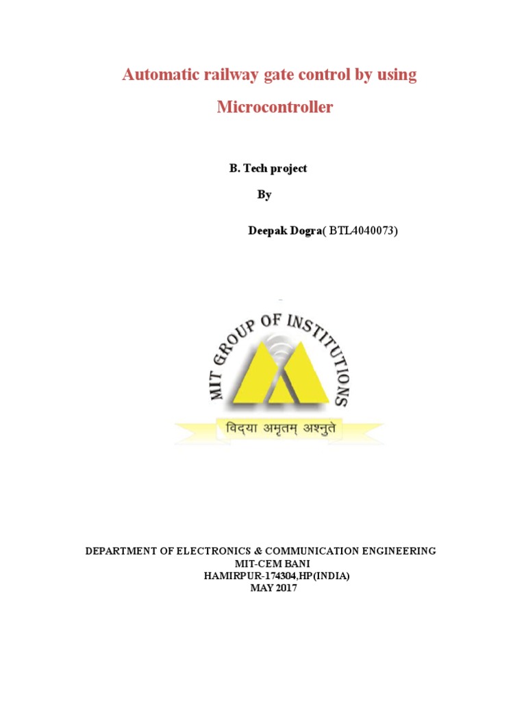Automatic Railway Gate Control by Using Microcontroller: B. Tech ...