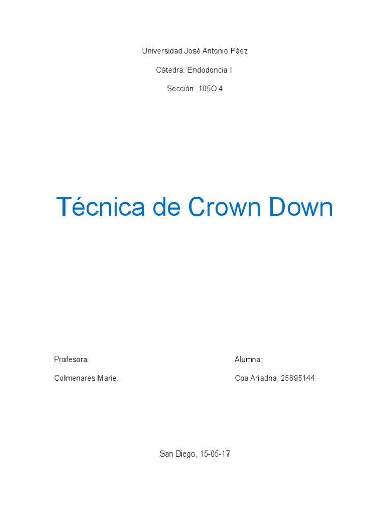 Técnica Crown Down en Endodoncia | PDF | Naturaleza