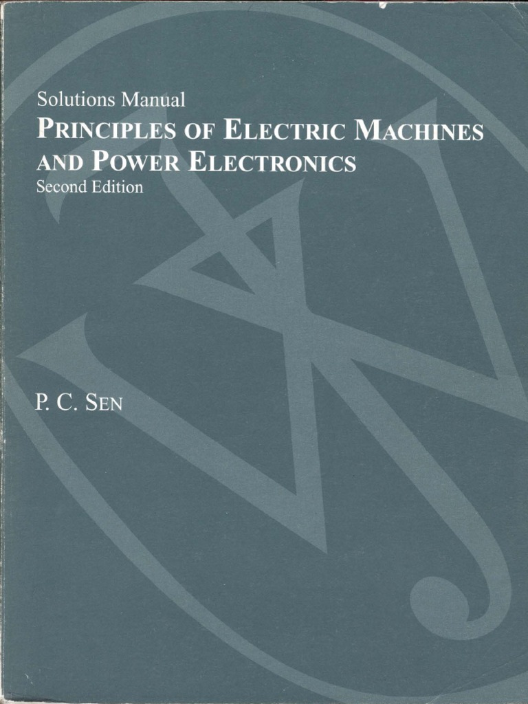 Principles of Electrical Machines and Power Electronics Solution Manual P C Sen PDF | PDF ...