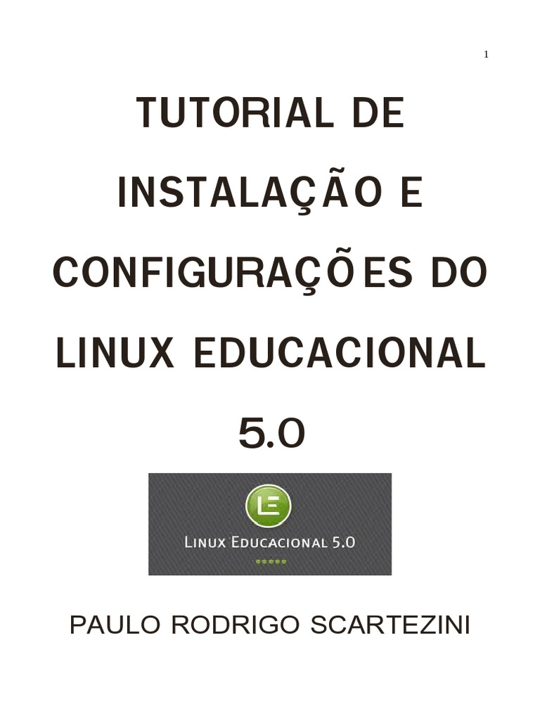 Tutorial de Instalação e Configurações Do Linux Educacional 5.0 Pregão ...