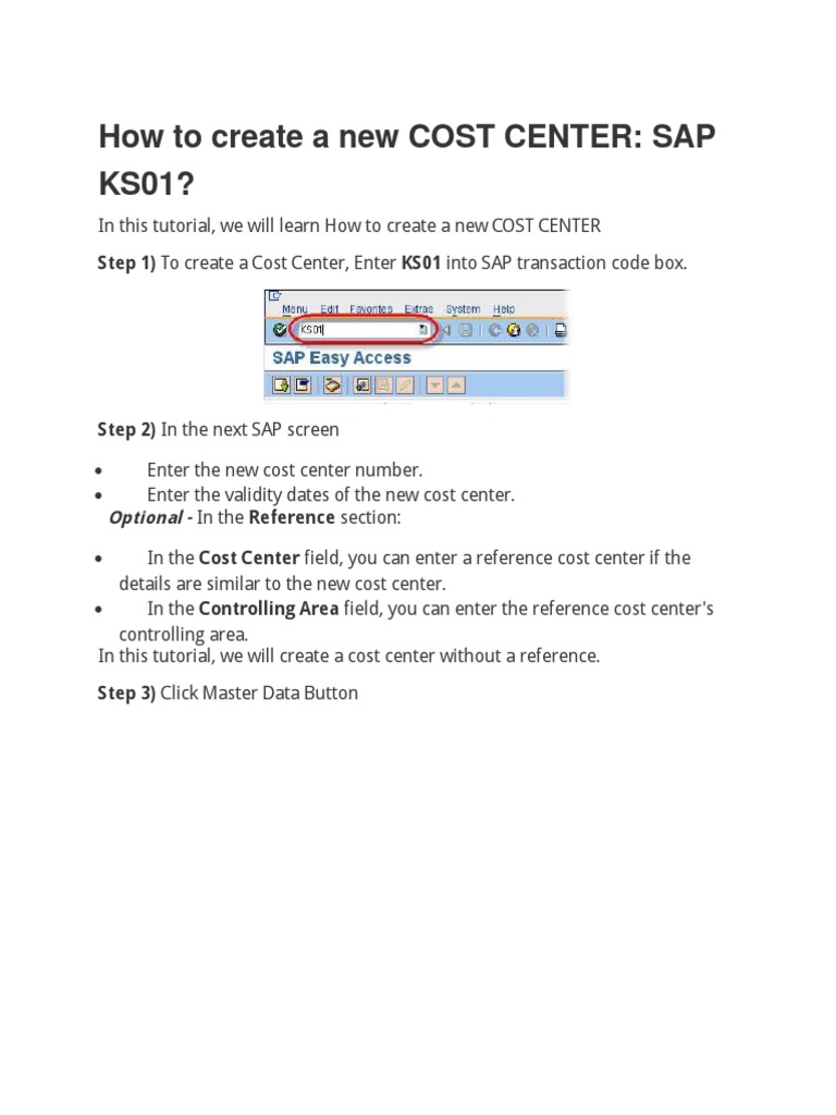 Step 1) To Create A Cost Center, Enter KS01 Into SAP Transaction Code ...